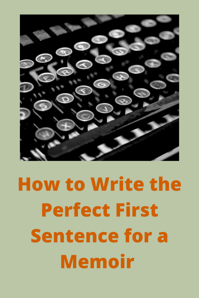 How to Write the Perfect First Sentence for a Memoir
